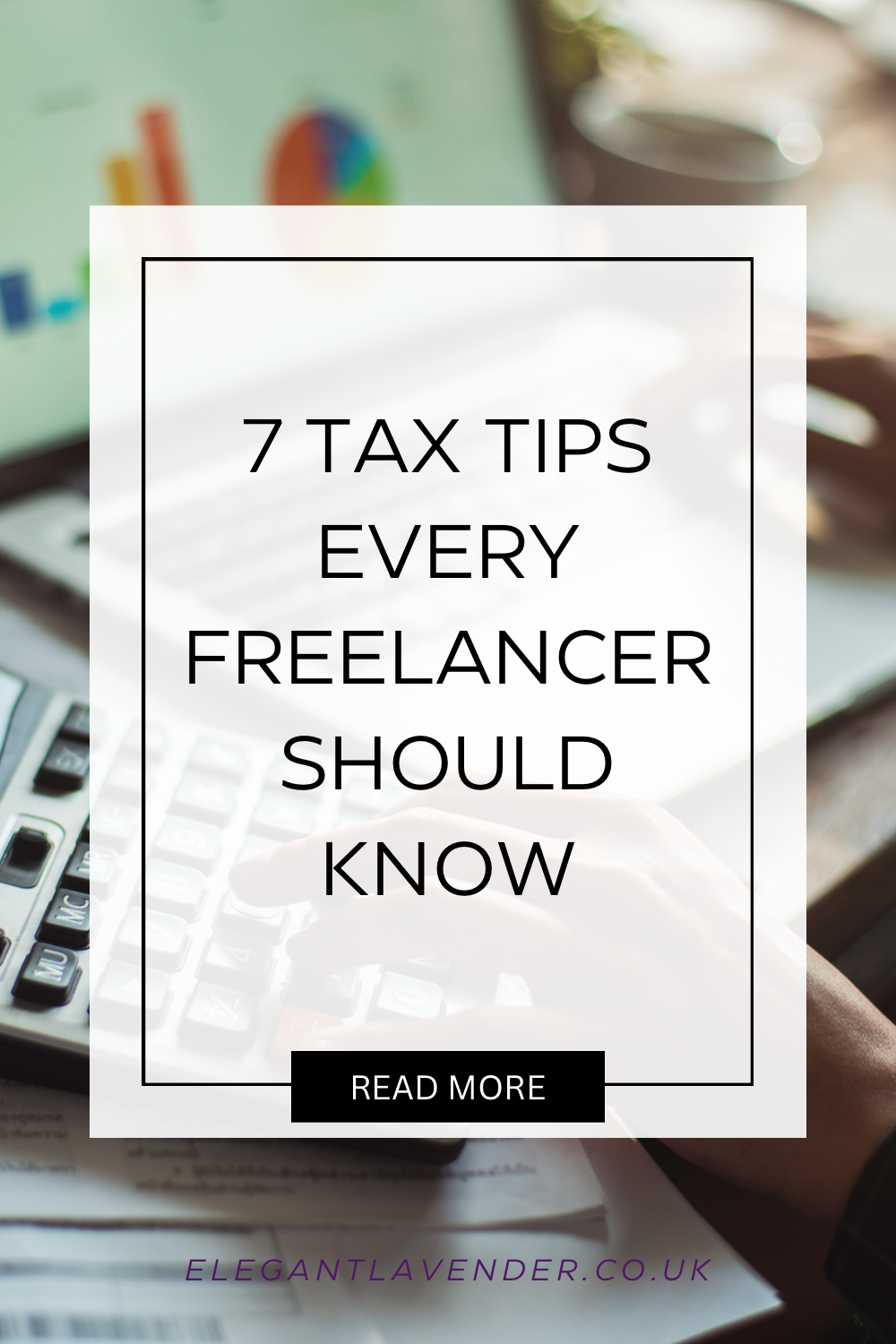 7 Tax Tips Every Freelancer Should Know - Elegant Lavender