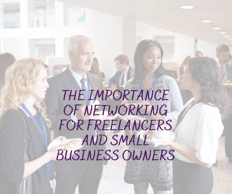 The Importance of Networking for Freelancers and Small Business Owners - Elegant Lavender