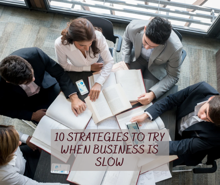 10 Strategies to Try When Business is Slow - Elegant Lavender
